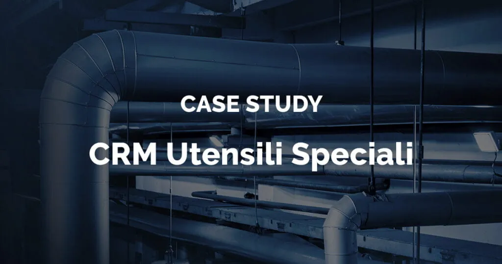 Case study CRM Utensili Speciali | Infor4.0